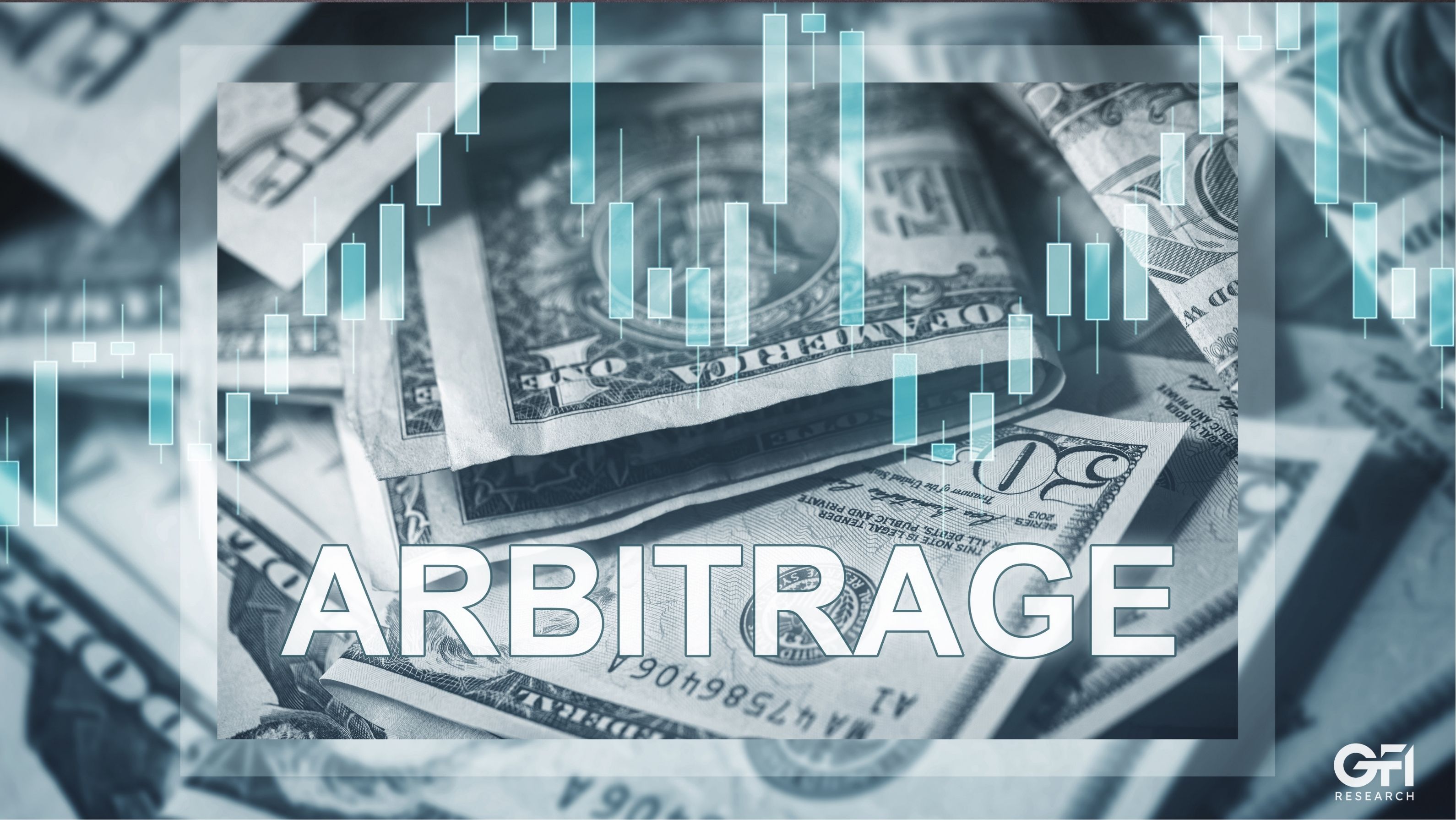 Arbitrage là gì? Mẹo giao dịch lệch giá tối ưu chi phí hiệu quả