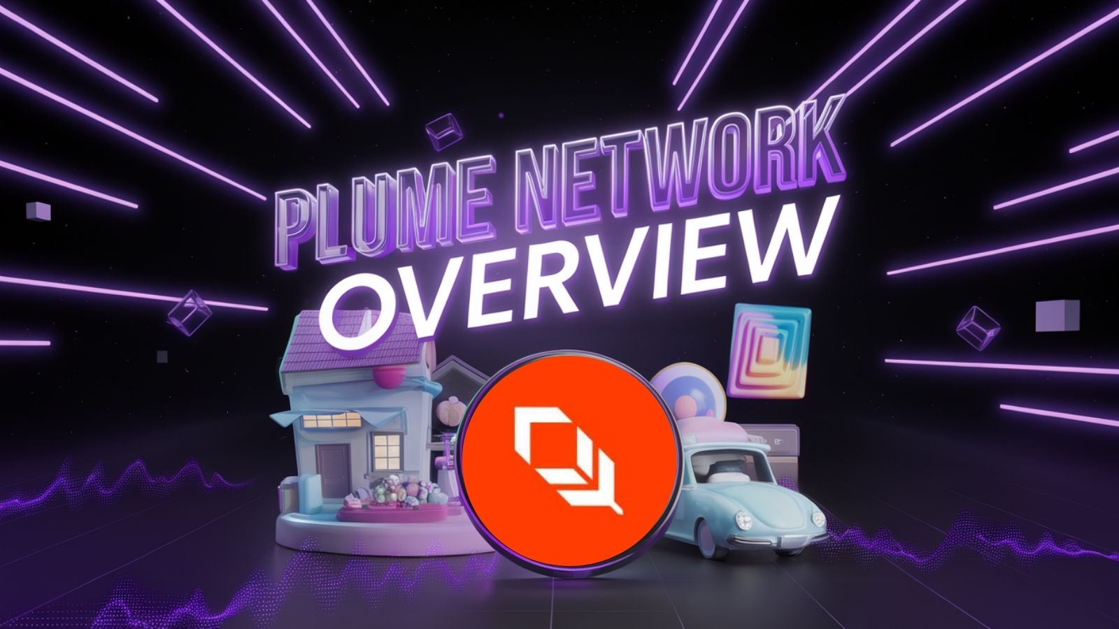 Plume Network là gì? Blockchain layer 2 cho RWA